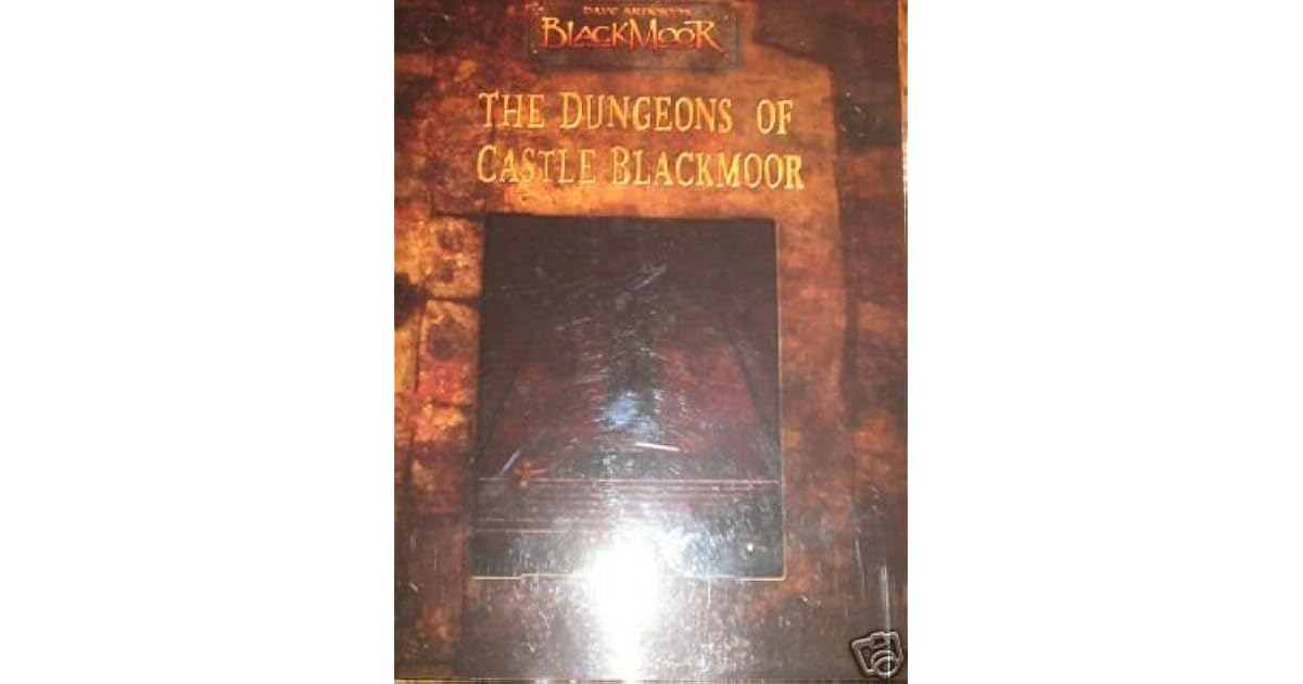 The Dungeons Of Castle Blackmoor by Dave Arneson