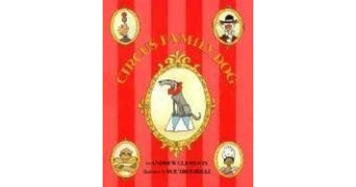 Circus Family Dog by Andrew Clements