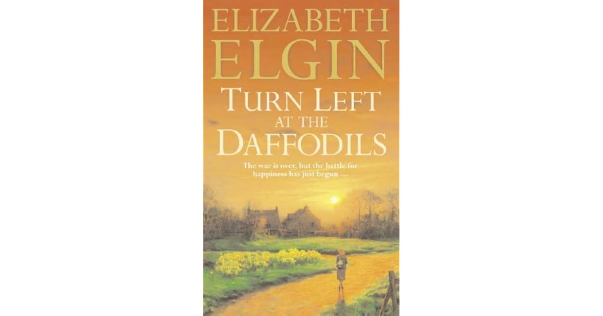 Turn Left At The Daffodils by Elizabeth Elgin