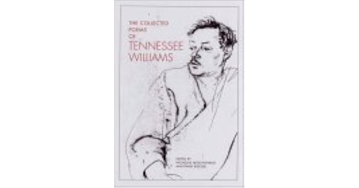 The Collected Poems Of Tennessee Williams by Tennessee Williams