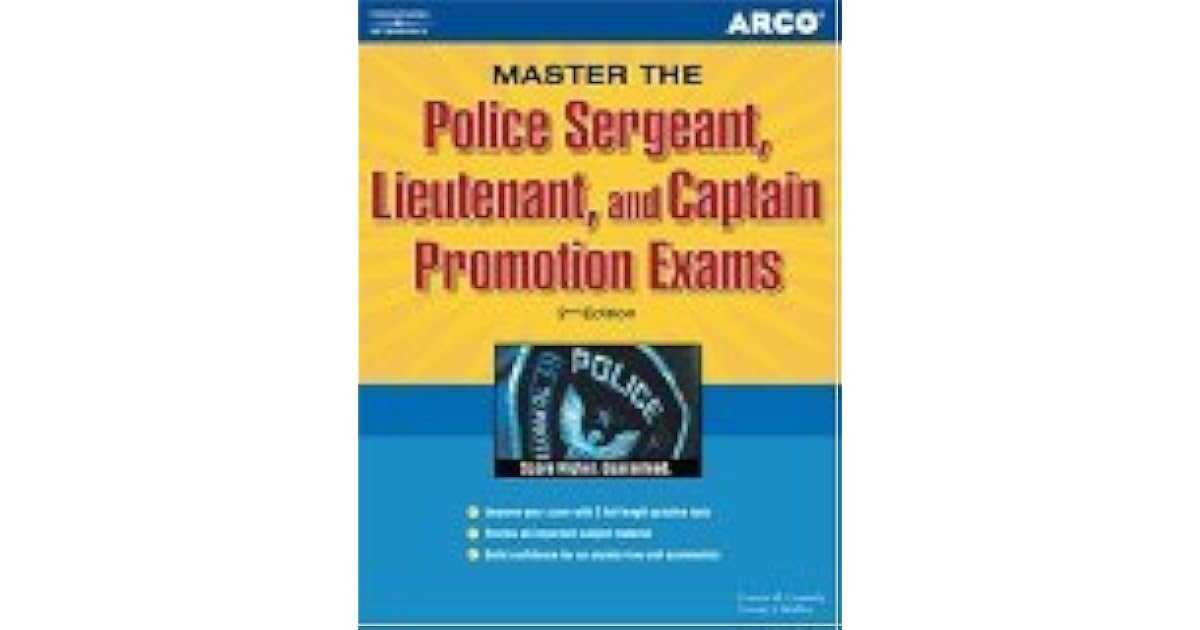 Police Sergeant, Lieutenant, and Captain Promotion Exams by Francis M ...
