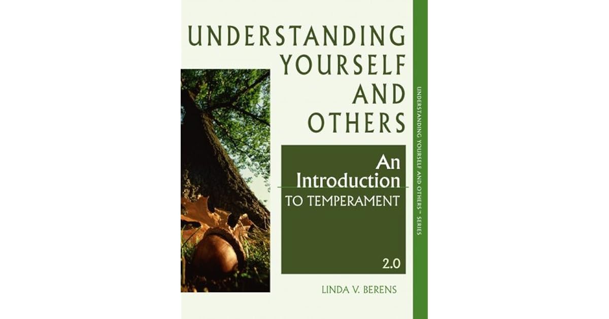 Understanding Yourself And Others, An Introduction To Temperament 2.0 ...