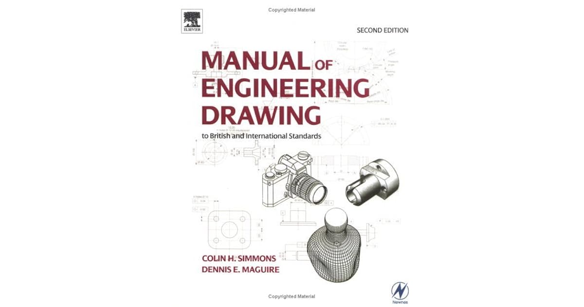 Manual Of Engineering Drawing by Colin H. Simmons
