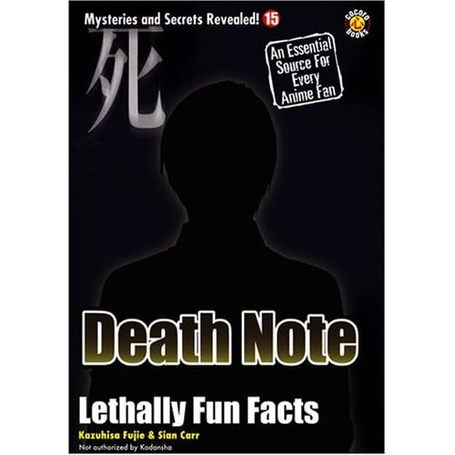 Death Note: Lethally Fun Facts, Mysteries and Secrets Revealed by Walt ...