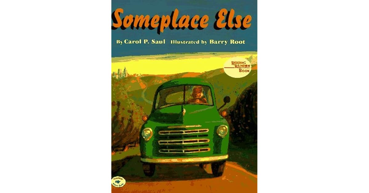 Someplace Else by Carol P. Saul