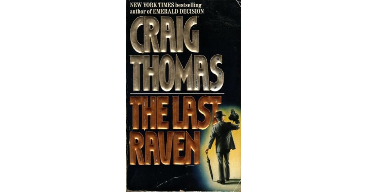 The Last Raven by Craig Thomas