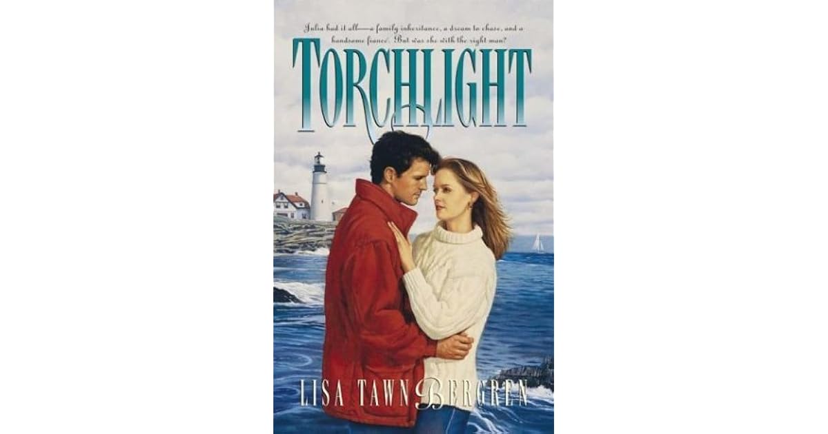 Torchlight by Lisa Tawn Bergren