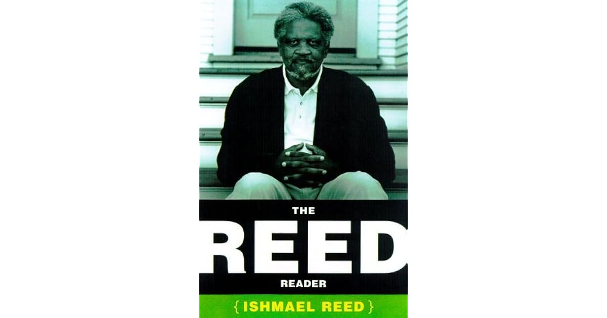 The Reed Reader by Ishmael Reed