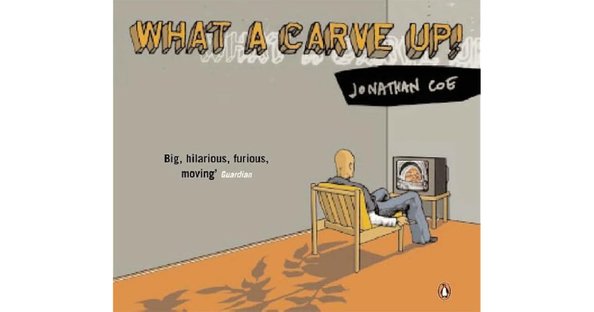 What A Carve Up by Jonathan Coe