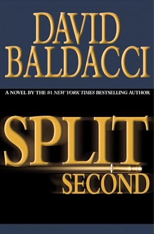 Split Second (Sean King & Michelle Maxwell, #1) by David Baldacci