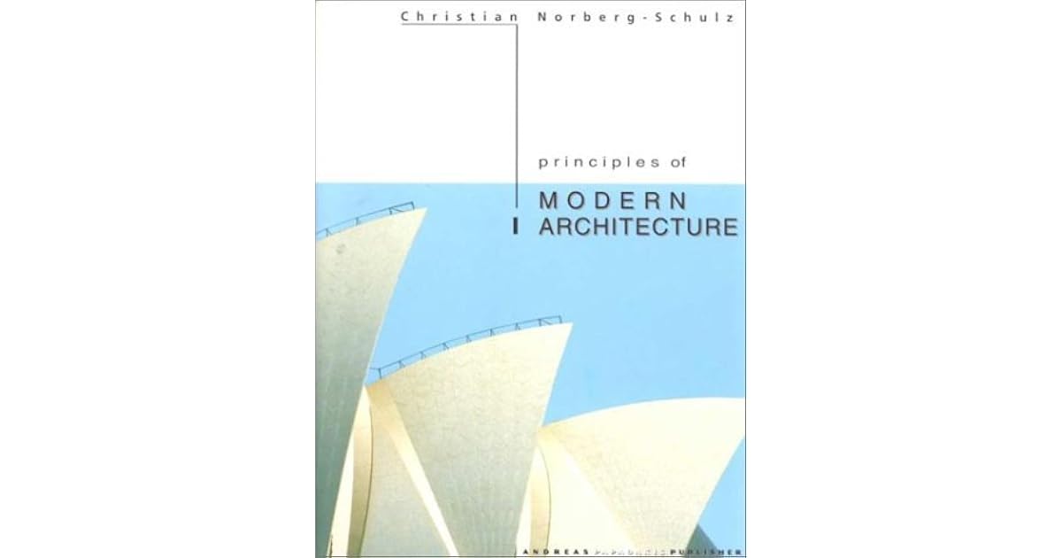 Principles Of Modern Architecture By Christian Norberg Schulz