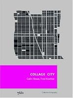 Collage City by Colin Rowe