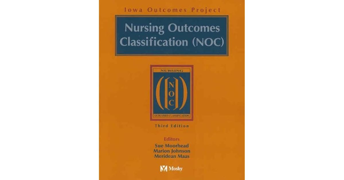 Nursing Outcomes Classification (NOC) by Marion Johnson
