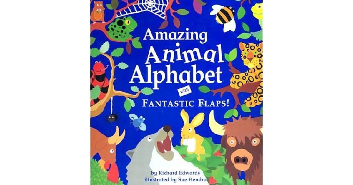 Amazing Animal Alphabet by Richard Edwards