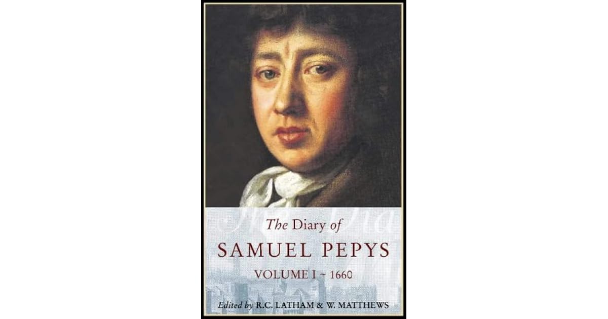 The Diary of Samuel Pepys: Volume I – 1660 by Samuel Pepys