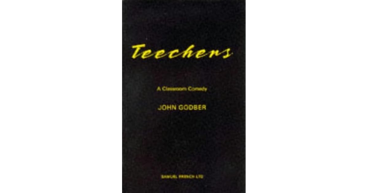 Teechers by John Godber