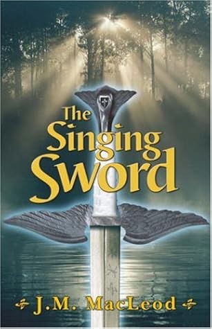 The Singing Sword by J.M. MacLeod