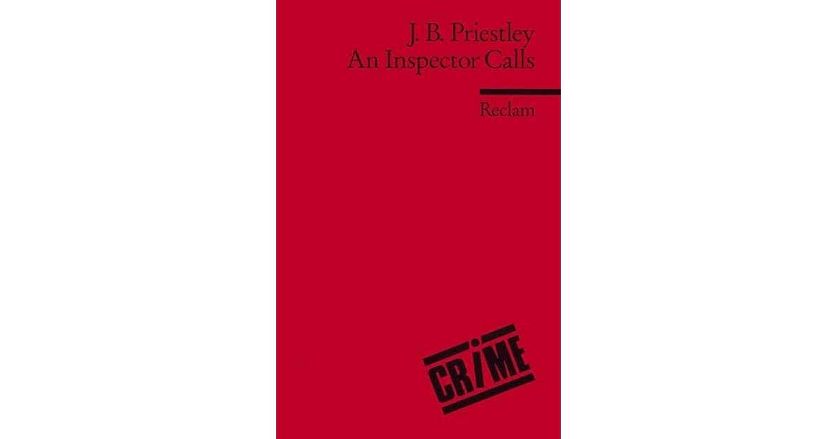 An Inspector Calls by J.B. Priestley