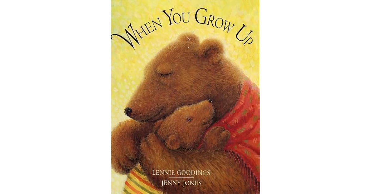 When You Grow Up by Lennie Goodings