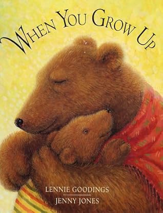 When You Grow Up by Lennie Goodings