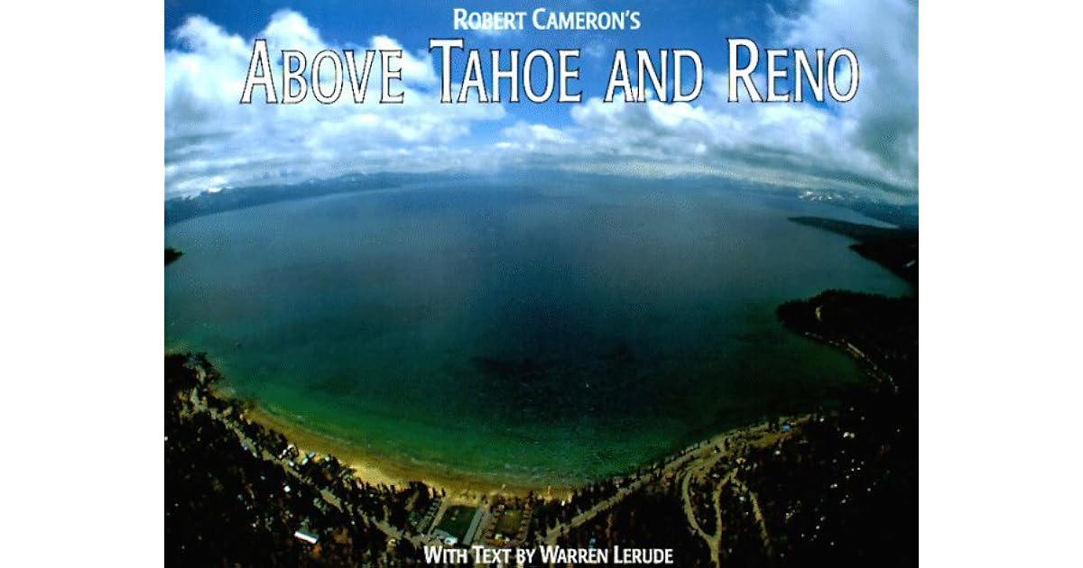 Above Tahoe and Reno by Robert W. Cameron