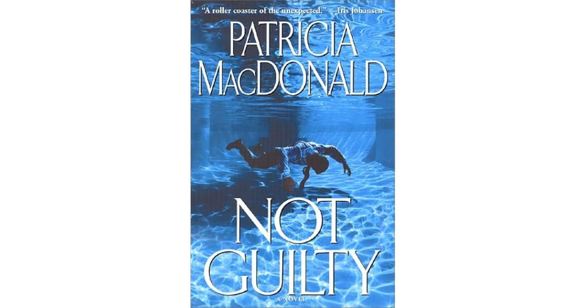 Not Guilty by Patricia MacDonald