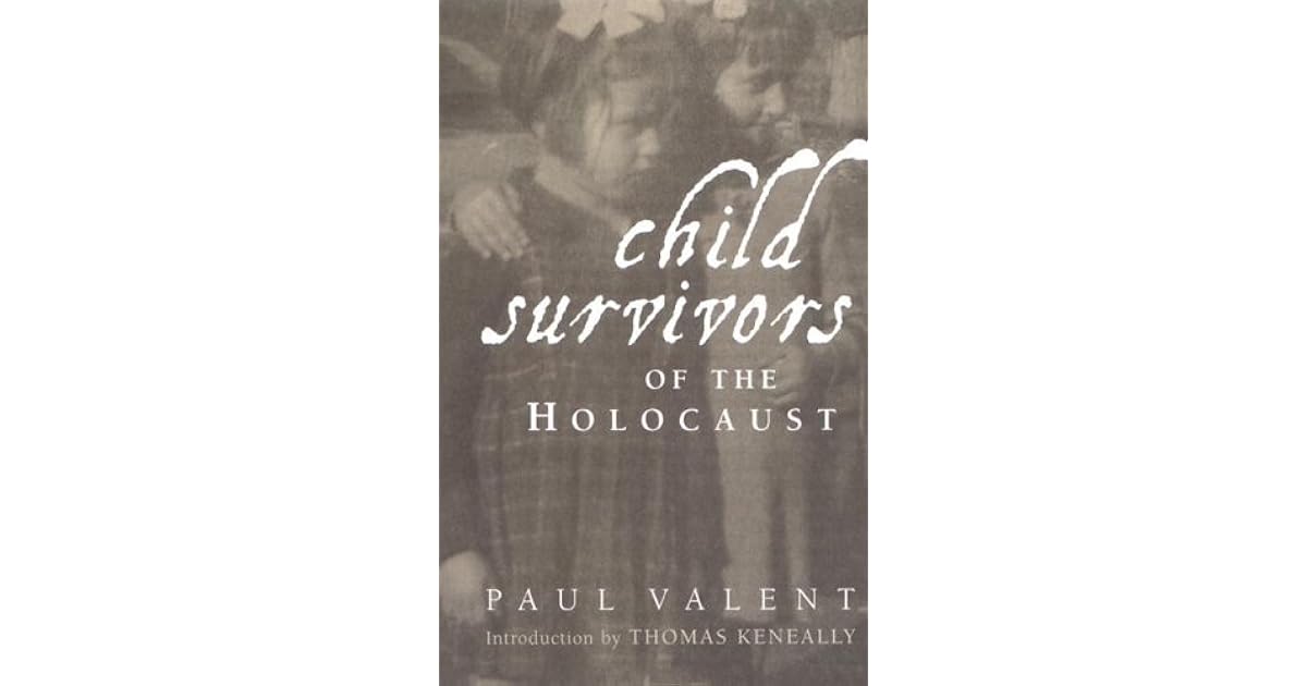Child Survivors of the Holocaust by Paul Valent