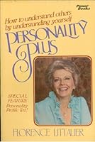 Personality Plus: How to Understand Others by Understanding Yourself by ...