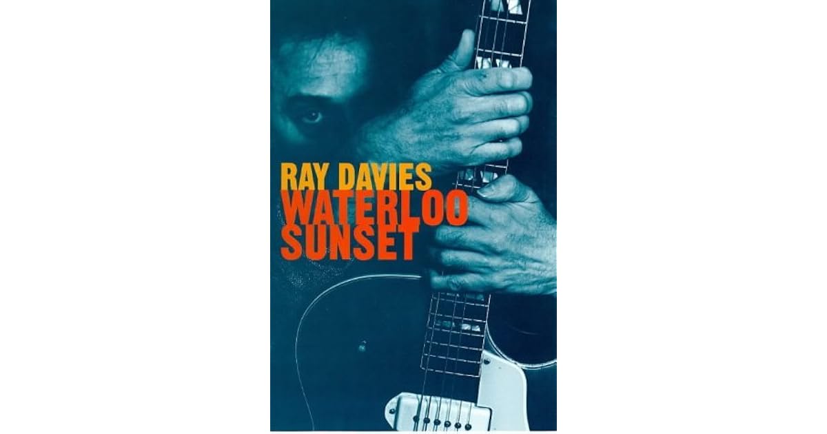 Waterloo Sunset by Ray Davies