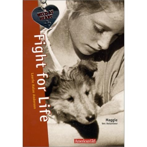 Fight for Life (Vet Volunteers, #1) by Laurie Halse Anderson — Reviews ...