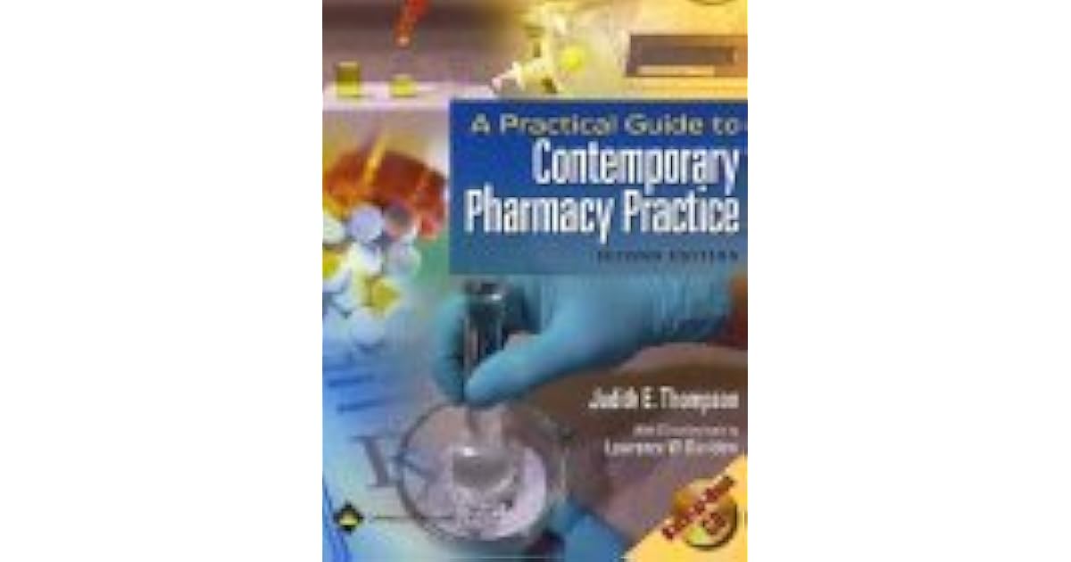 A Practical Guide to Contemporary Pharmacy Practice by Judith E. Thompson
