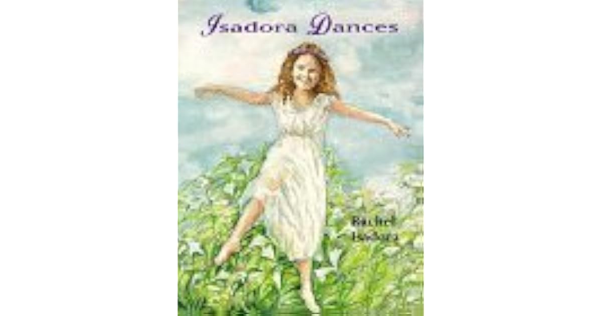 Isadora Dances by Rachel Isadora