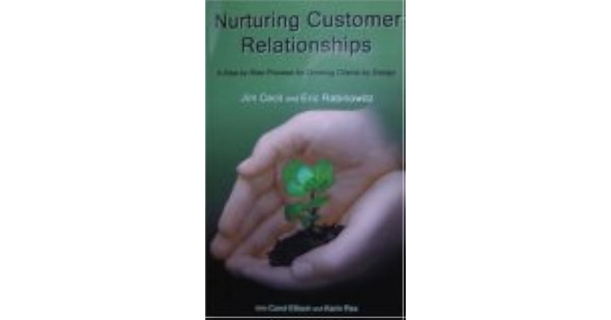 Nurturing Customer Relationships by Jim Cecil