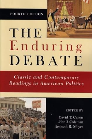 The Enduring Debate: Classic and Contemporary Readings in American ...