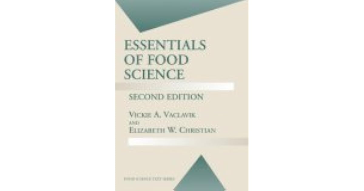 Essentials of Food Science by Vickie A. Vaclavik