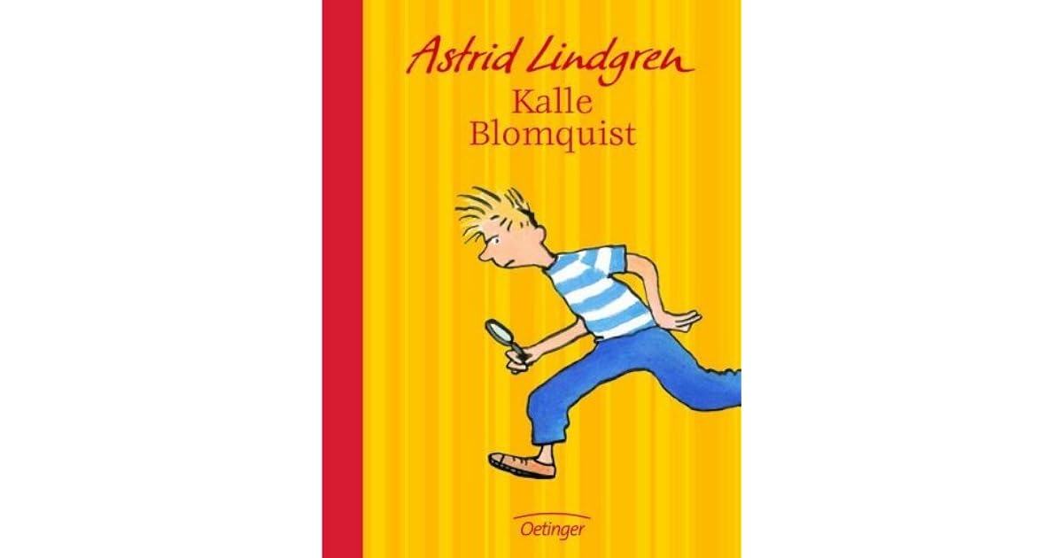 Kalle Blomquist by Astrid Lindgren