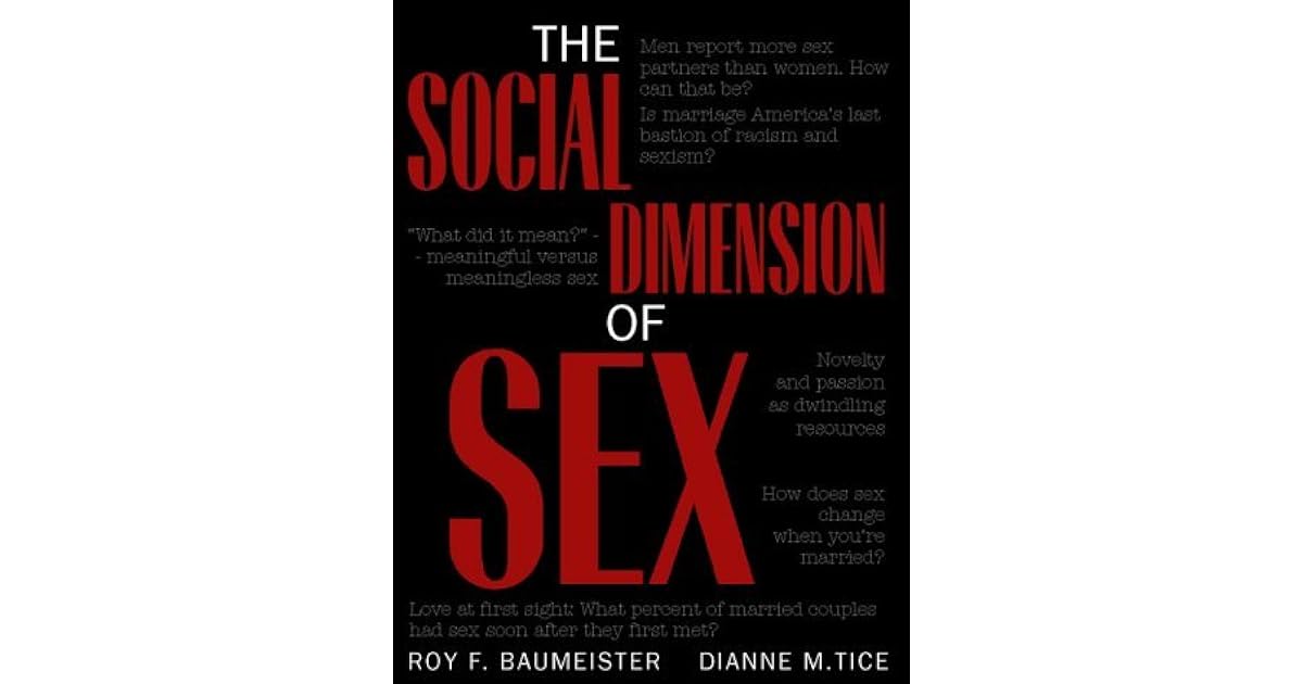 The Social Dimension Of Sex By Roy F Baumeister