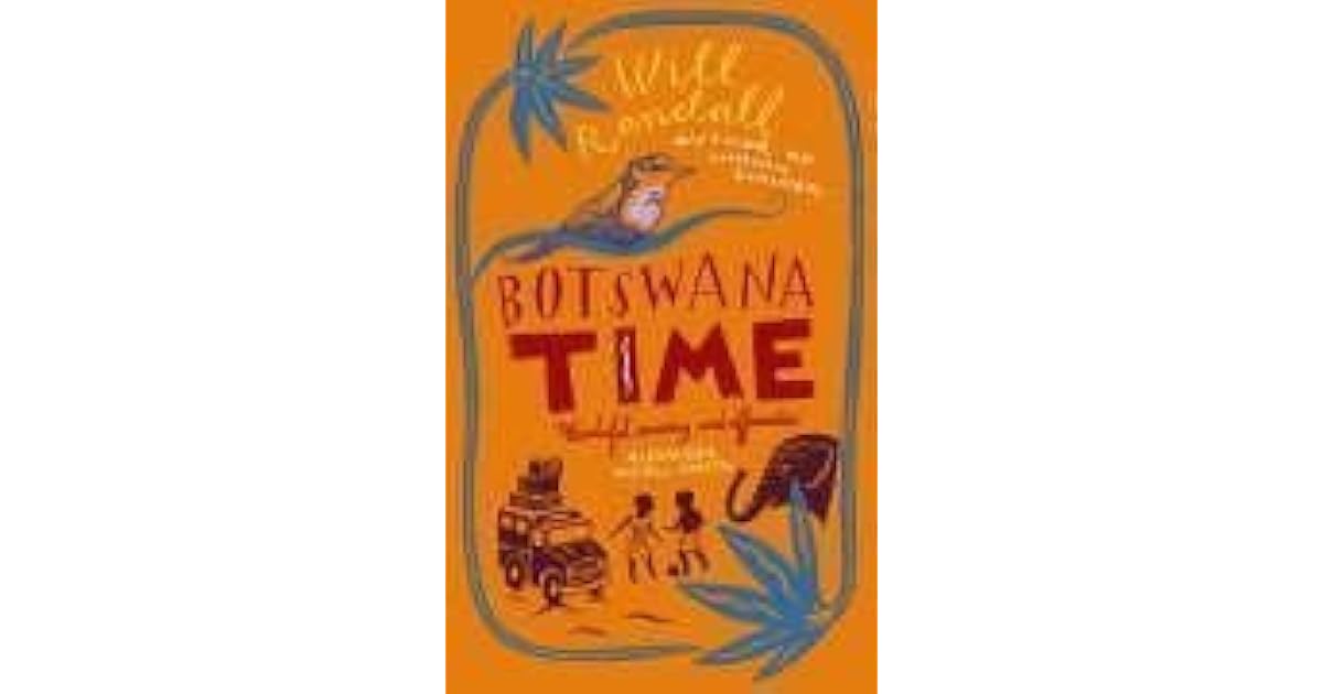 Botswana Time by Will Randall