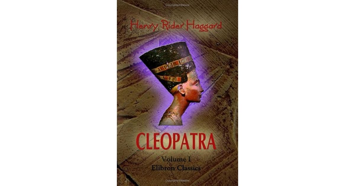 Cleopatra by H. Rider Haggard