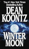 Winter Moon by Dean Koontz