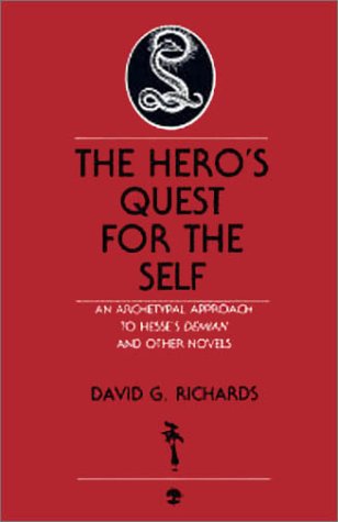 The Hero's Quest for the Self: An Archetypal Approach to Hesse's Demian ...