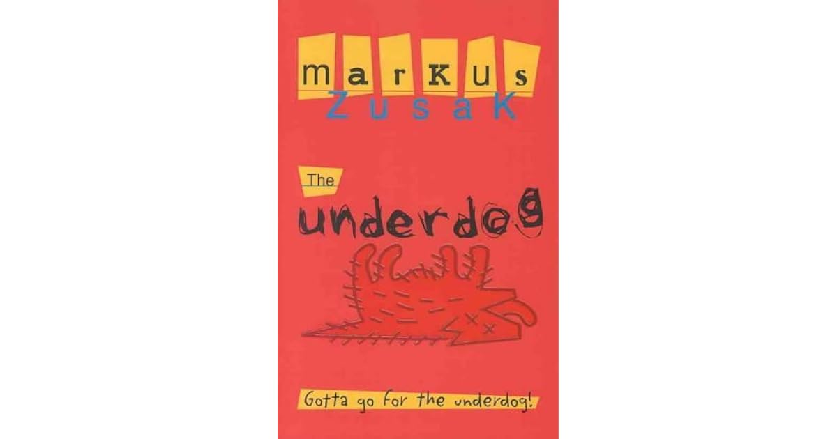The Underdog by Markus Zusak