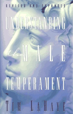Understanding the Male Temperament: What Women Want to Know about Men ...