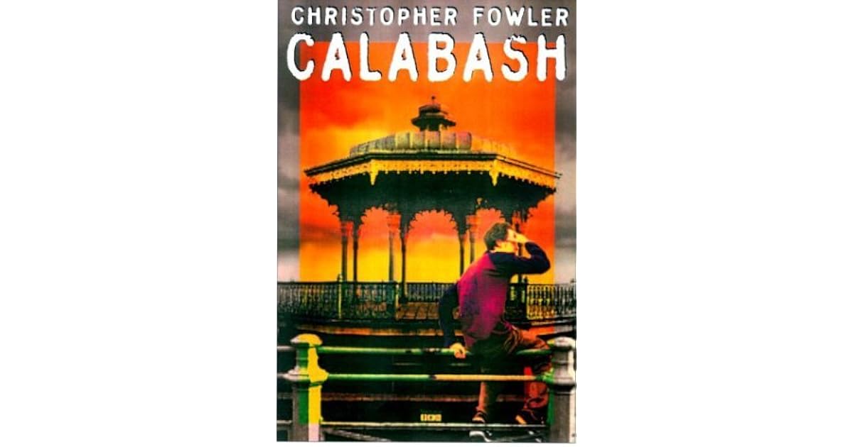 Calabash by Christopher Fowler