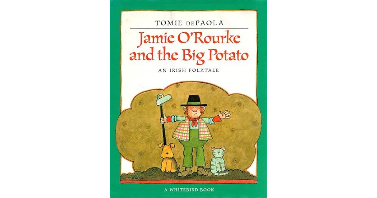 Jamie O'Rourke and the Big Potato by Tomie dePaola
