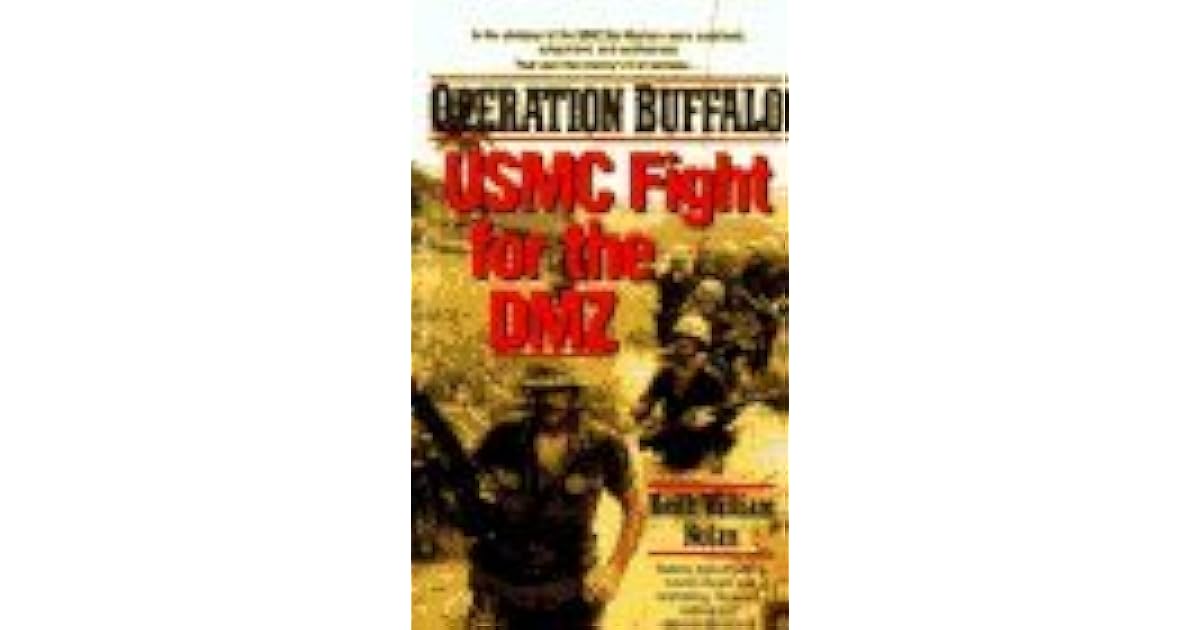 Operation Buffalo: USMC Fight for the DMZ by Keith William Nolan