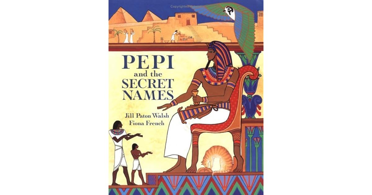 Pepi and the Secret Names by Jill Paton Walsh