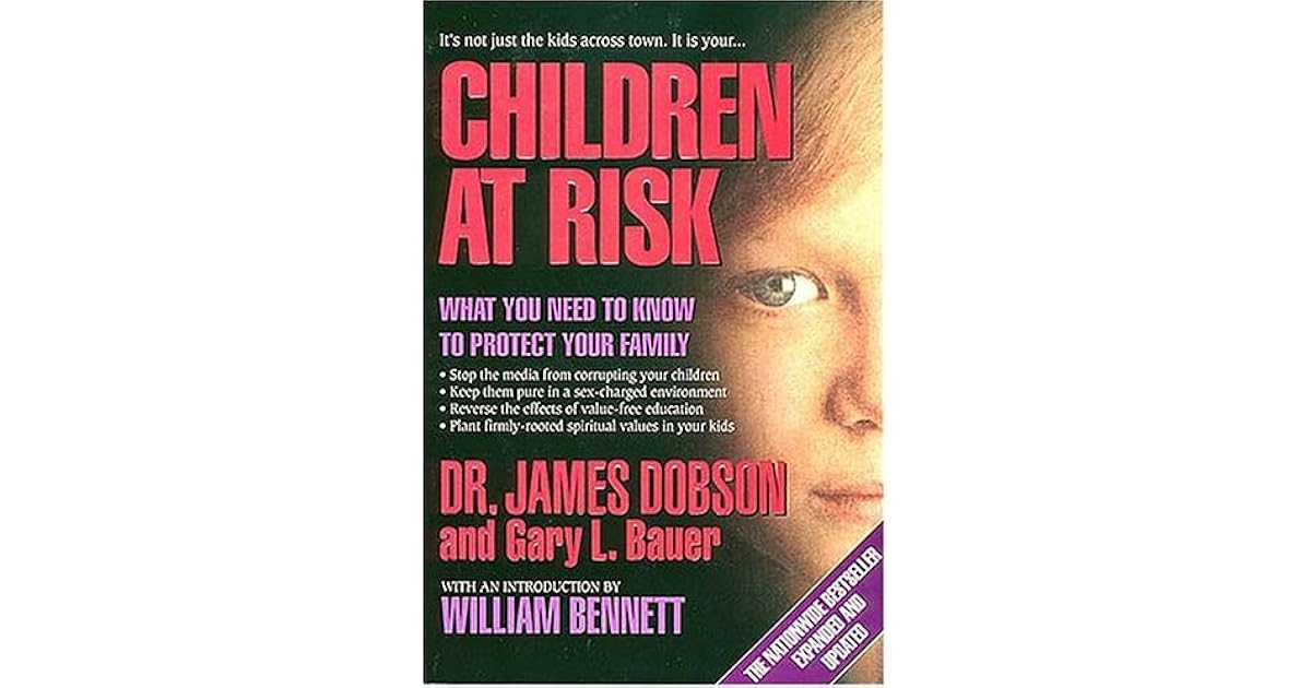 Children at Risk by James C. Dobson