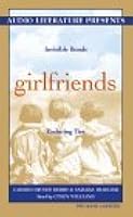 Girlfriends: Invisible Bonds, Enduring Ties by Carmen Renee Berry