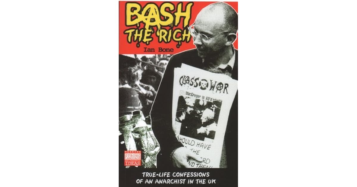 Bash The Rich by Ian Bone